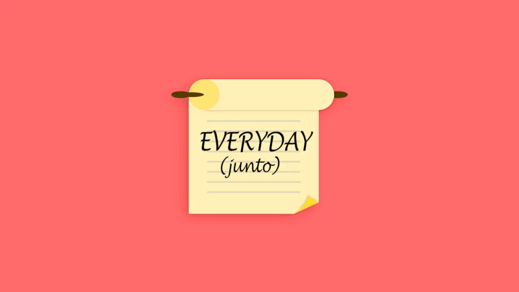 EVERY DAY or EVERYDAY: ¿va junto o separado? - El Búho Inglés