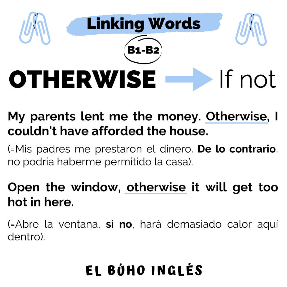 ¿Cuándo se usa OTHERWISE en inglés y qué tipo de conector es? - El Búho ...